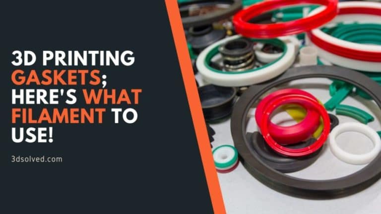 3D Printing Gaskets; Here’s what filament to use! – 3D Solved