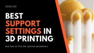 Settings for 3d printing with supports: the ultimate guide – 3D Solved