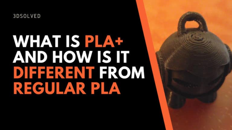What is PLA+ and how is it different from regular PLA? – 3D Solved