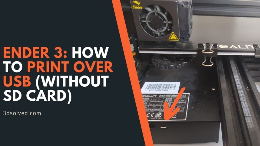 Ender 3 How To Print Over USB Without SD Card 3D Solved Ender 3 How To Print Over USB Without SD Card 3D Solved
