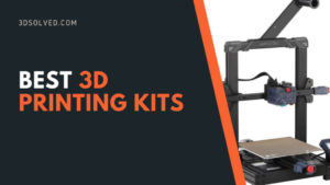 The 10 Best 3D Printer Kits: Updated 2022! – 3D Solved