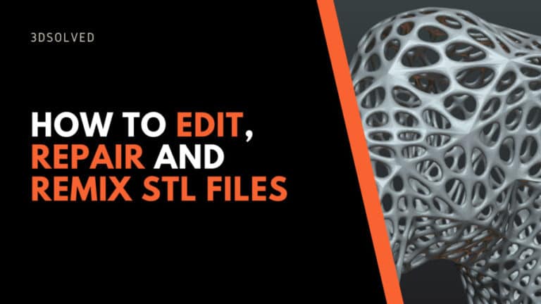 Cómo editar, reparar y remixar archivos STL! – 3D Solved